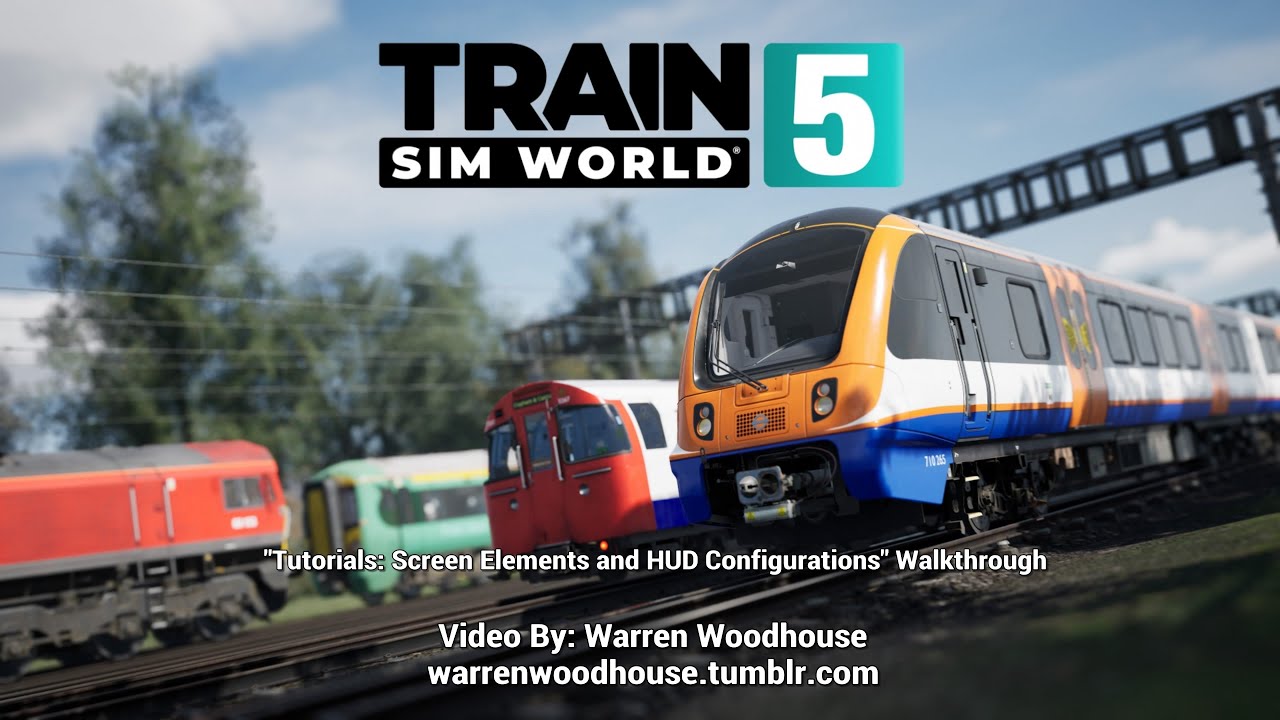 TRAIN SIM WORLD 5 (PS5) - "Tutorials: Screen Elements and HUD ...