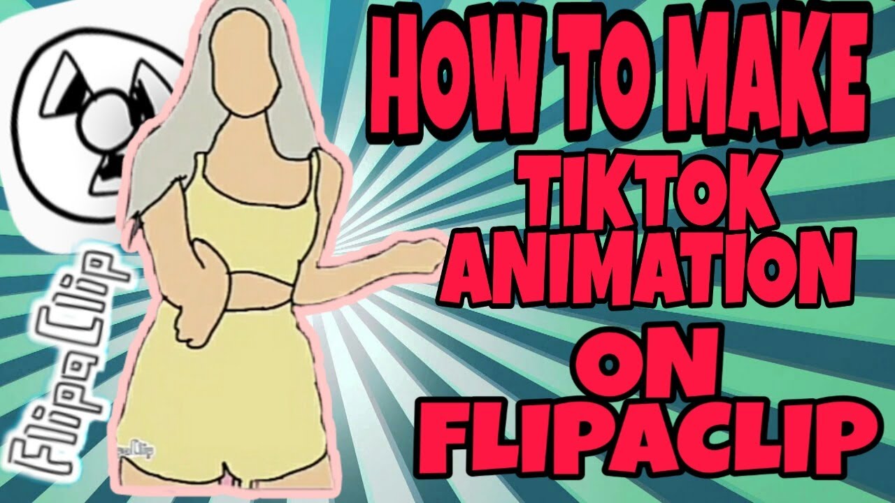 HOW TO MAKE TIKTOK ANIMATION ON FLIPACLIP | PAANO GUMAWA NG ANIMATION ...
