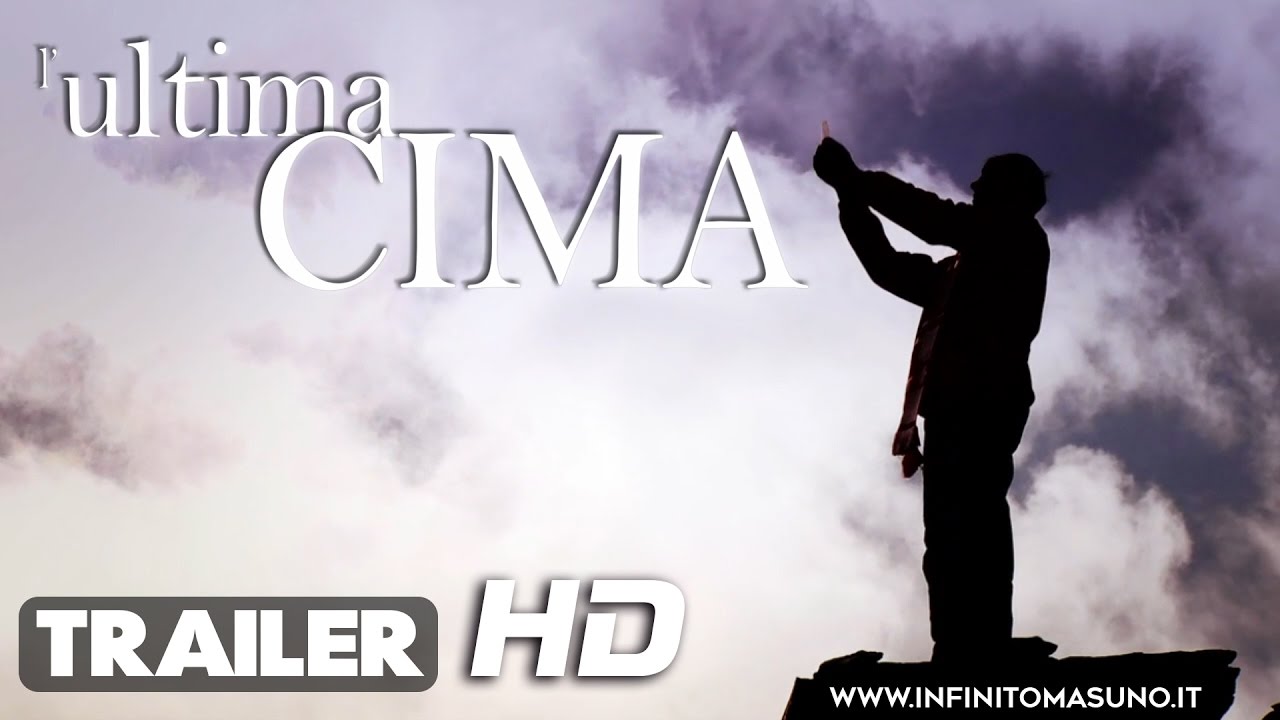 L'ULTIMA CIMA - trailer in italiano - YouTube