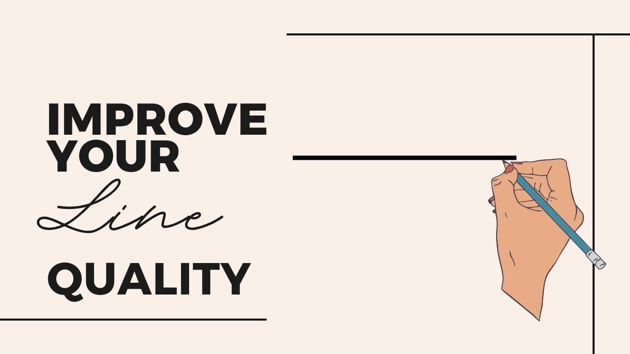 How to improve line quality|How to improve lines| Different types of ...