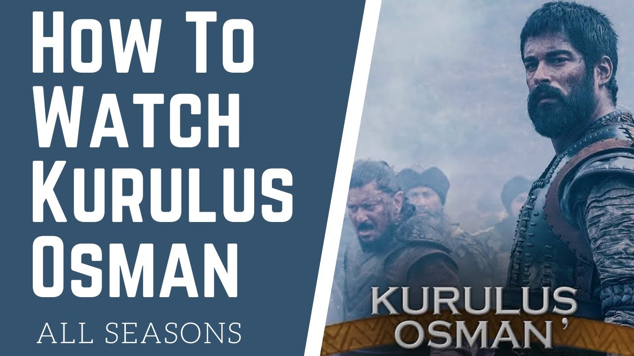 How to watch Kurulus Osman Season 2 with English / Urdu Subtitles ...