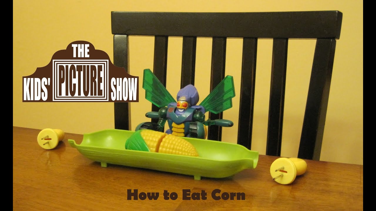How to Eat Corn - The Kids' Picture Show (Fun & Educational Learning ...