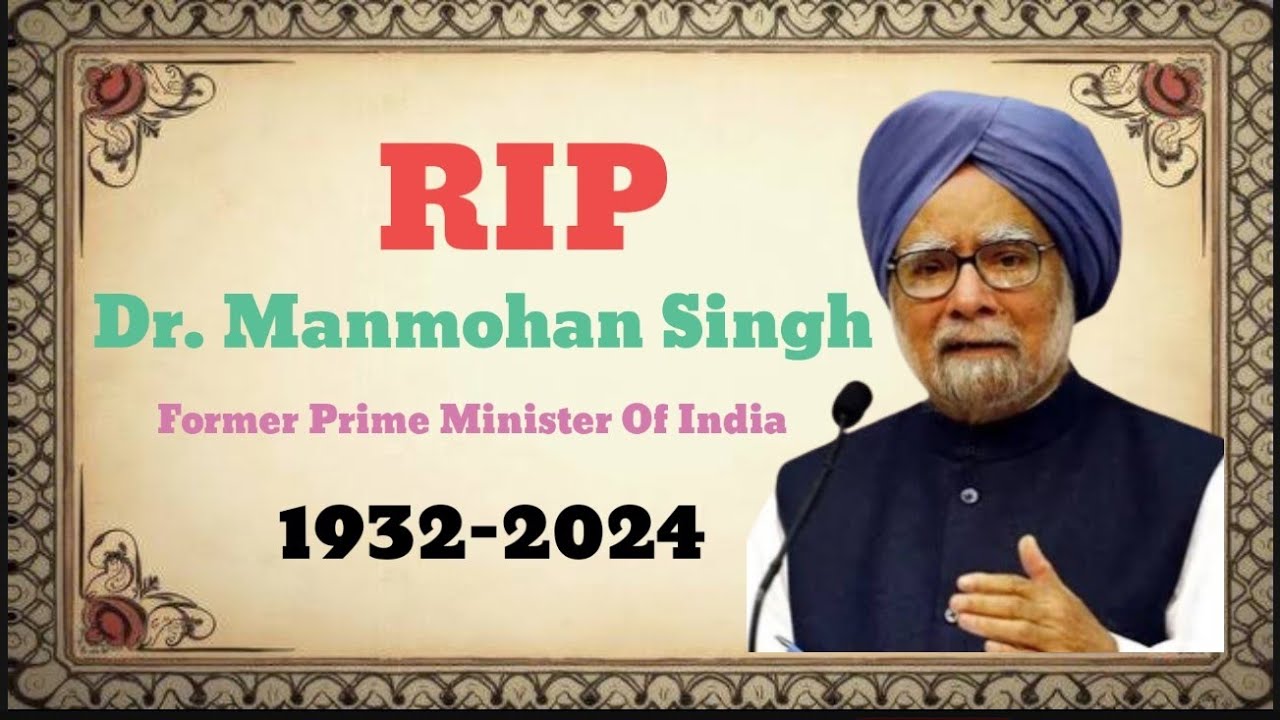 Former Prime Minister Manmohan Singh Passes Away At 92 - YouTube