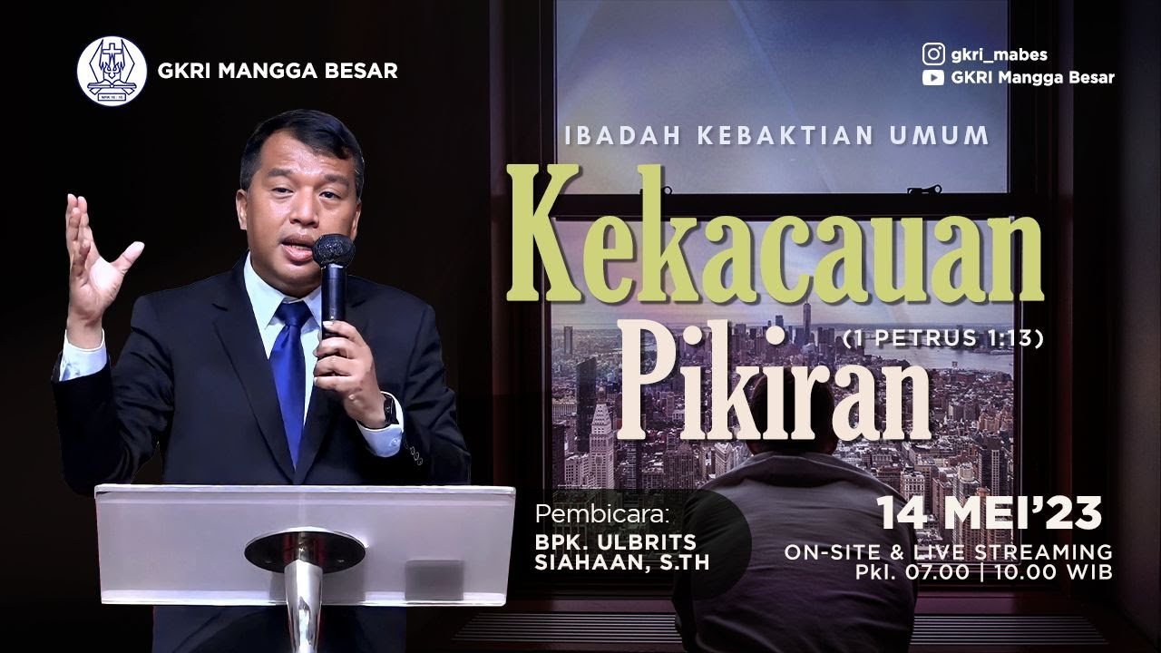Ibadah Umum GKRI Mangga Besar | Minggu, 14 Mei 2023 | Pk. 10.00 WIB ...