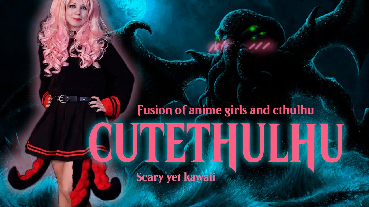 IS IT WRONG TO CUDDLE WITH CTHULHU? - CUTETHULU ANIME OUTFIT - YouTube