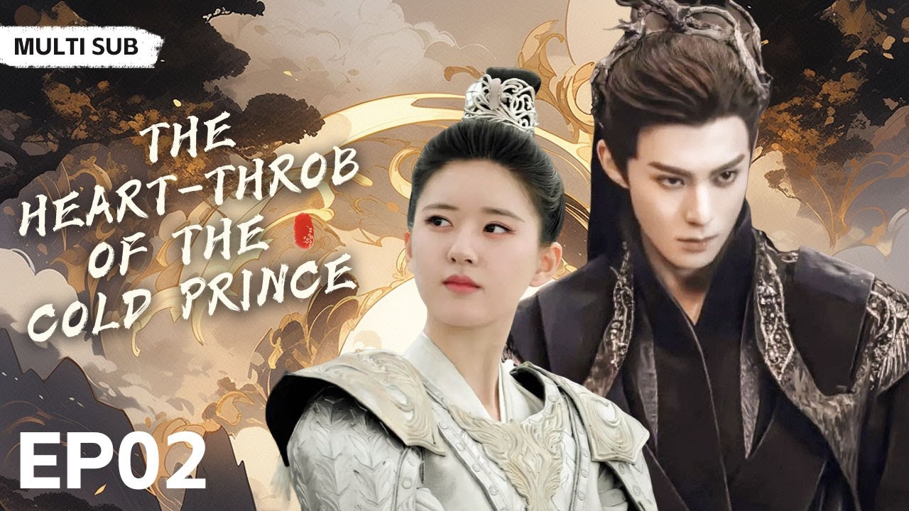 MUTLISUB【The heart-throb of the cold prince】 EP 02 Zhao Lusi Xiao Zhan Wang Yibo ️Fandom - YouTube