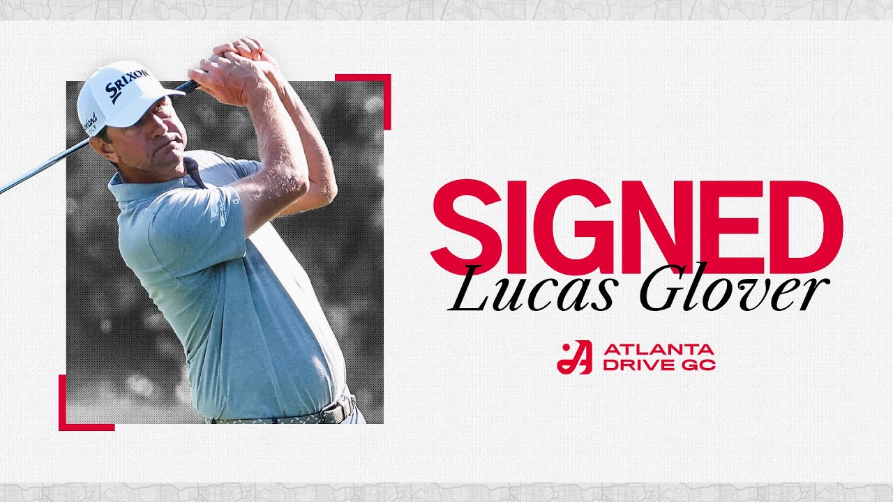 Lucas Glover Signs with Atlanta Drive GC - YouTube