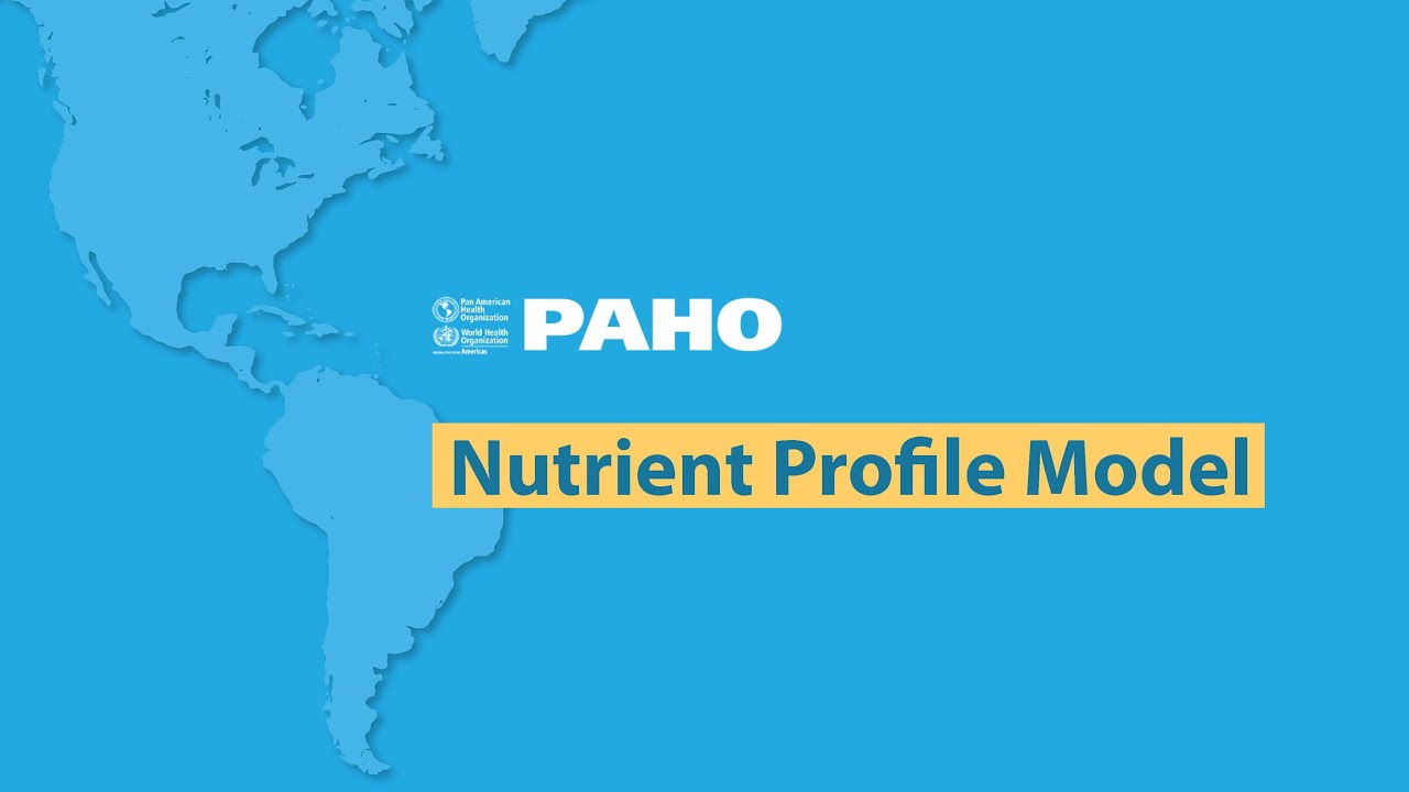 PAHO Nutrient Profile Model - YouTube