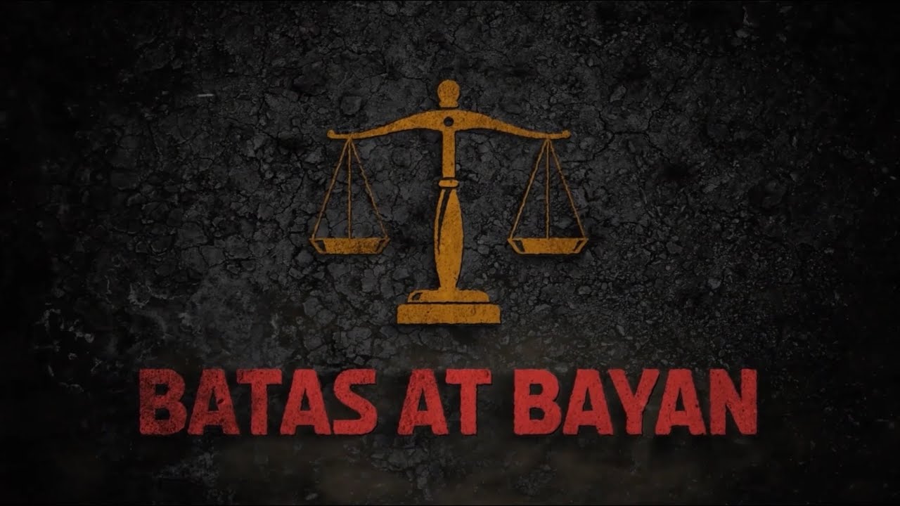 BATAS AT BAYAN | Episode 13: Patay Malisya - YouTube