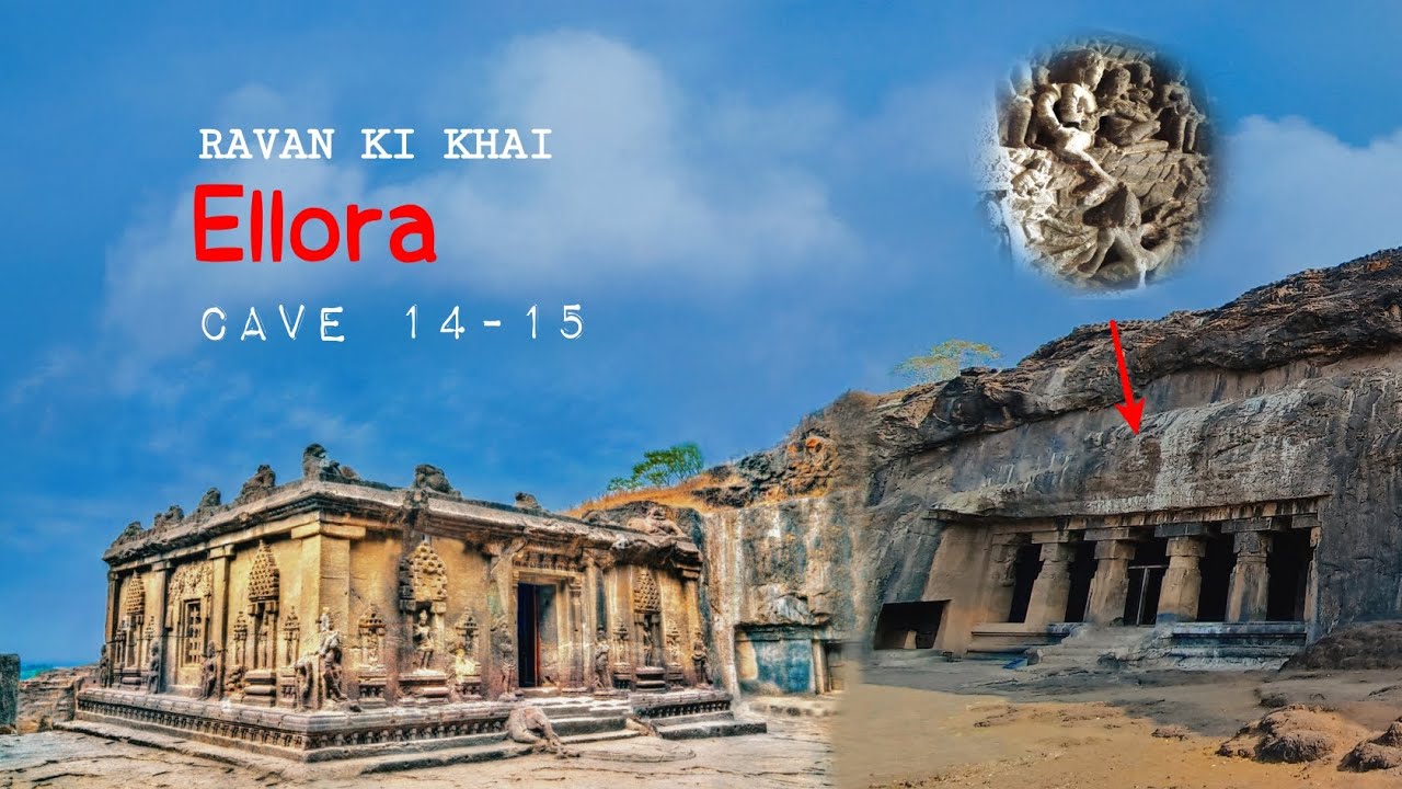 Ellora Cave 14 RAVAN KI KHAI | Ellora Cave 15 DASHAVATARA Cave | Ajanta ...