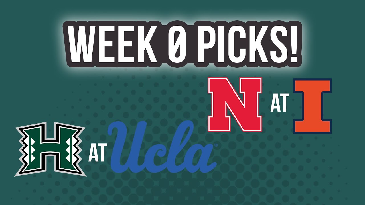 Week 0 Picks (College Football Is BACK!!) - YouTube