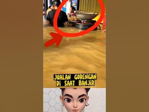 Jualan gorengan disaat banjir #fyp #viral #shorts #banjir #gorengan #jualan - YouTube