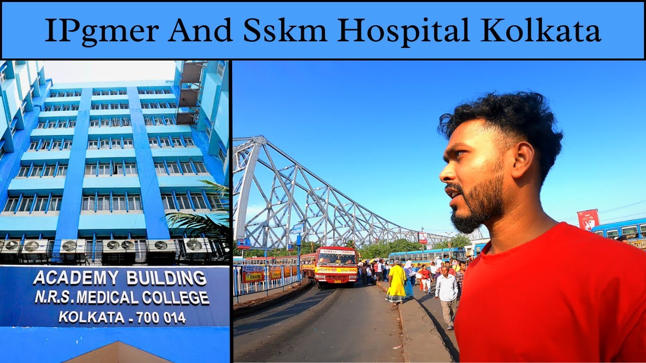 Medical College Kolkata | IPgmer And Sskm Hospital Kolkata - YouTube