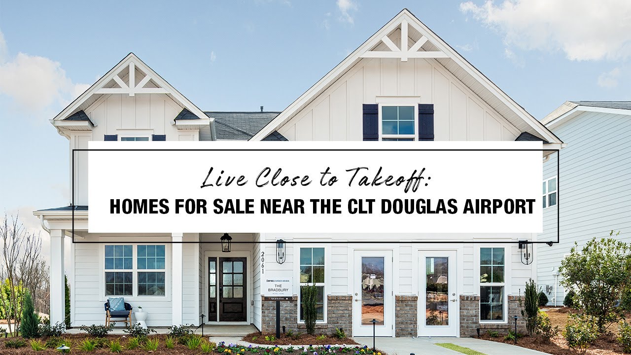 Live Close to Takeoff: Homes for Sale near the CLT Douglas Airport ...
