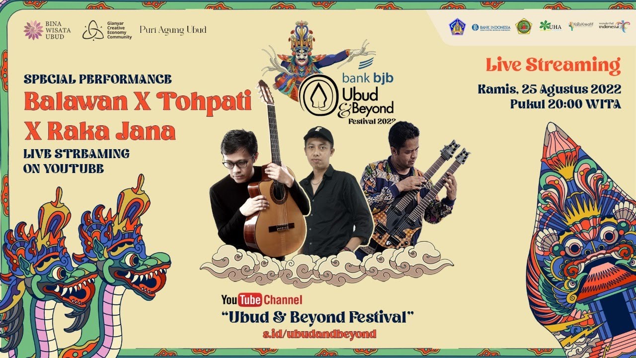 Special Performance Balawan X Tohpati X Rakajana, Ubud & Beyond ...