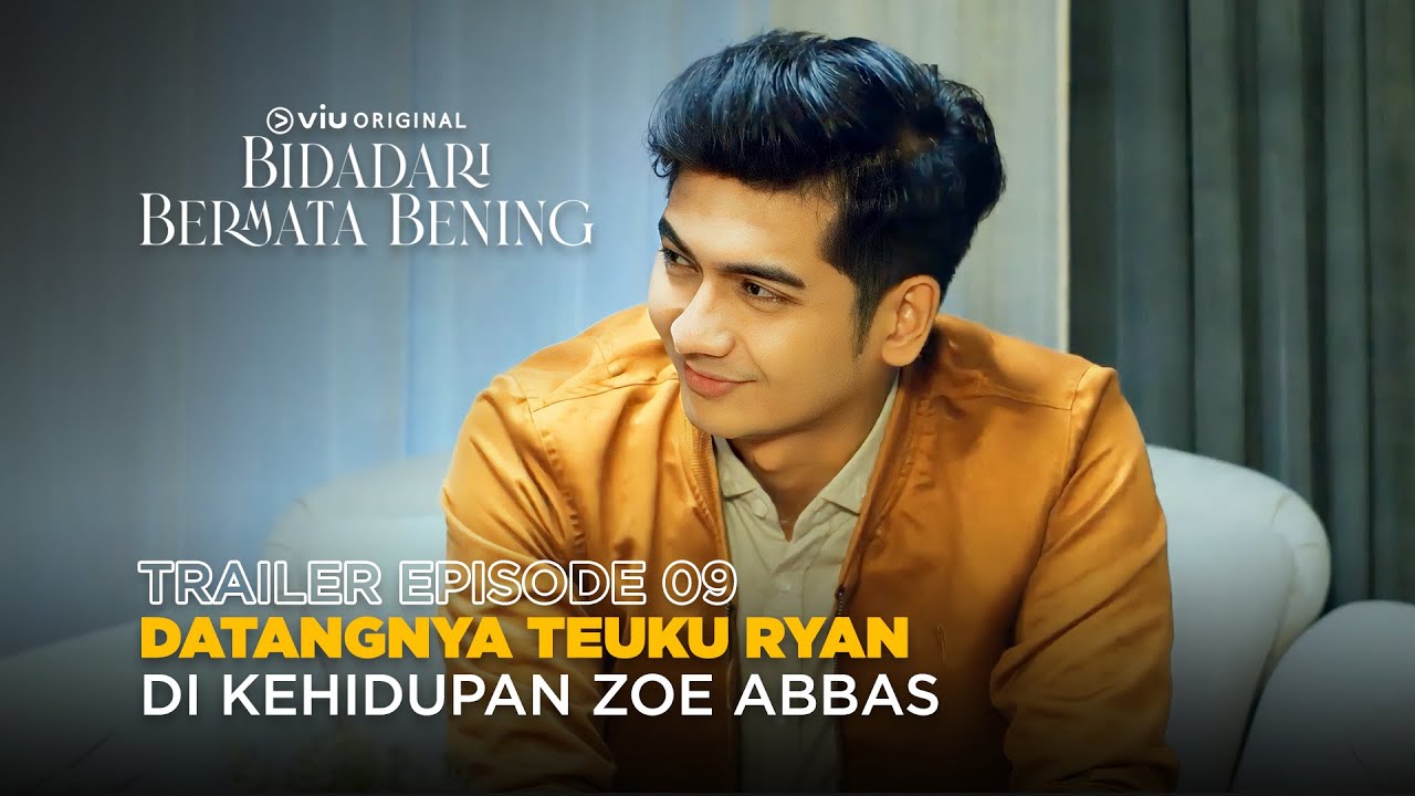 Bidadari Bermata Bening | Trailer Eps. 9 | Zoe Abbas Jackson, Ari Irham ...