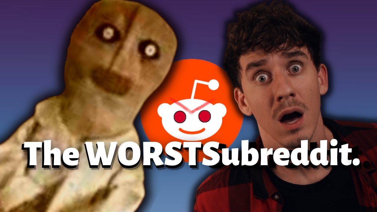 The WORST Subreddit You've Ever Seen. - YouTube
