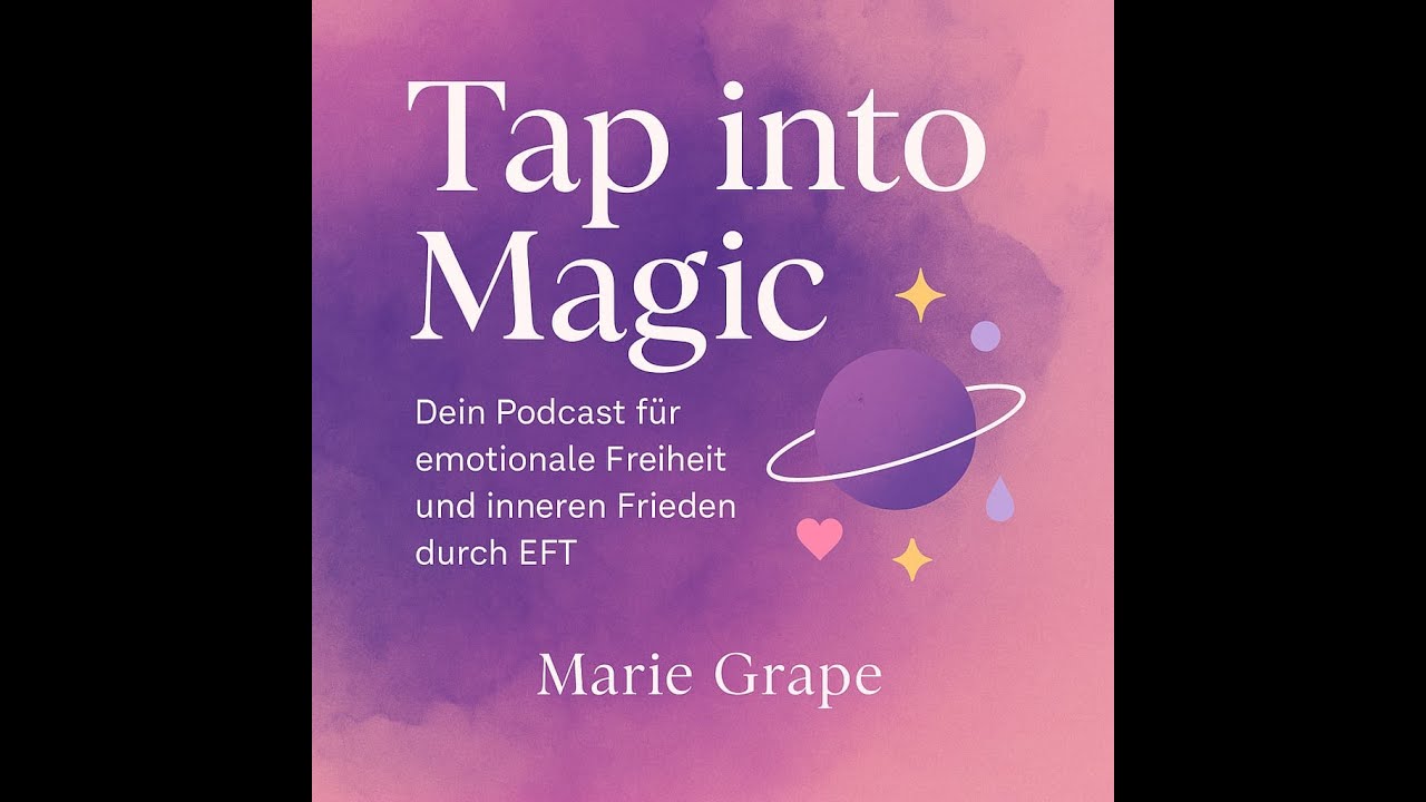 Tap into Magic: EFT bei Einsamkeit - YouTube