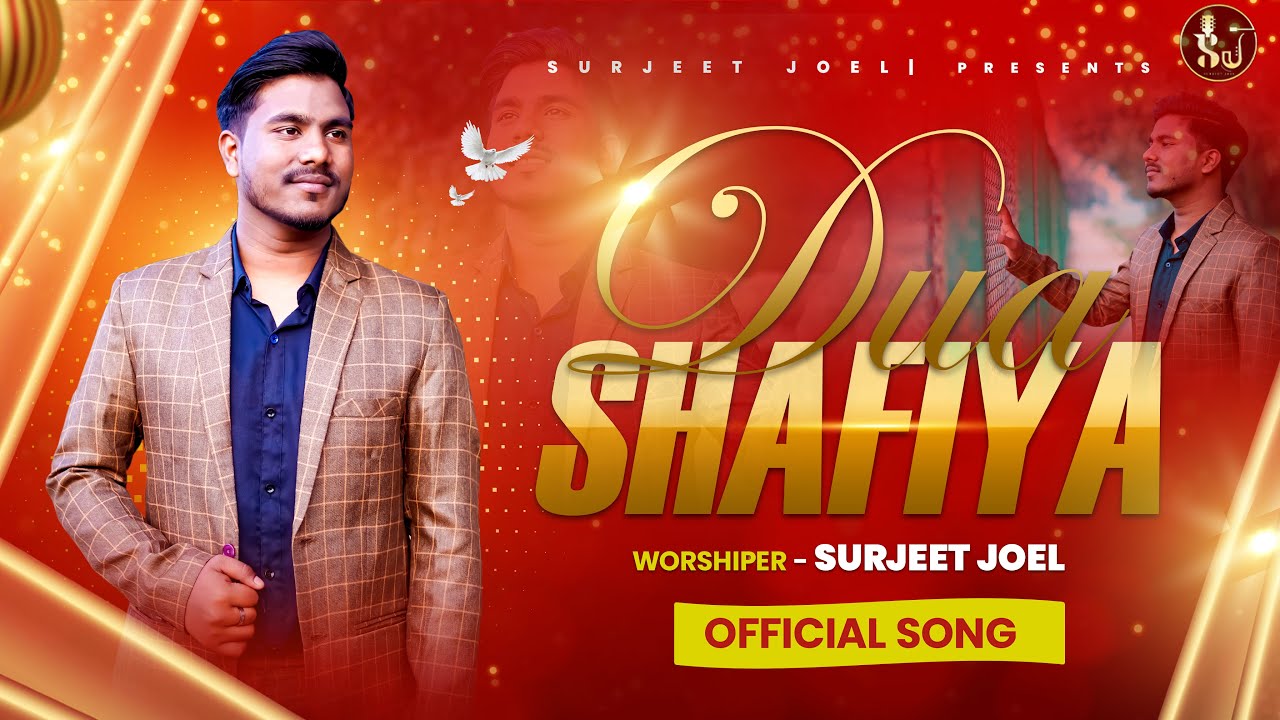 NEW MASIH GEET DUA SHAFIYA || WORSHIPER SURJEET JOEL || FULL SONG ...
