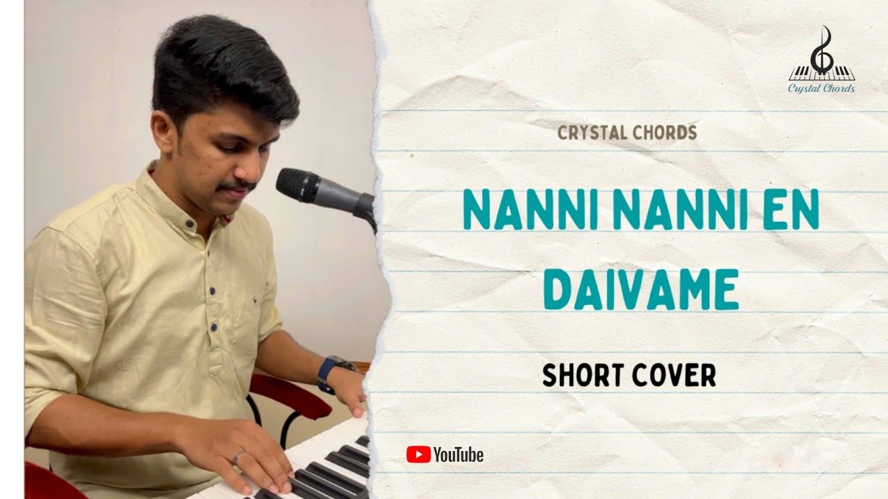Nanni Nanni En Daivame | Short Cover | Ankith Sabu | Crystal Chords ...