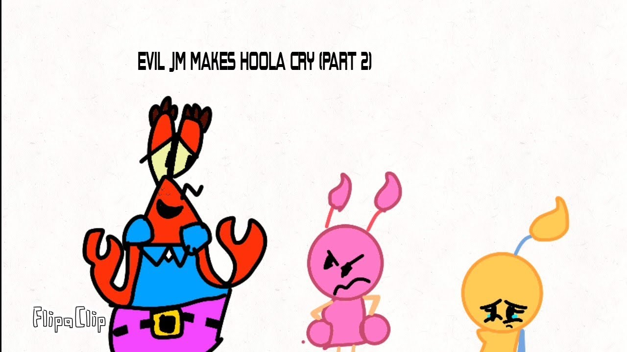 evil jm makes hoola cry part 2 - YouTube