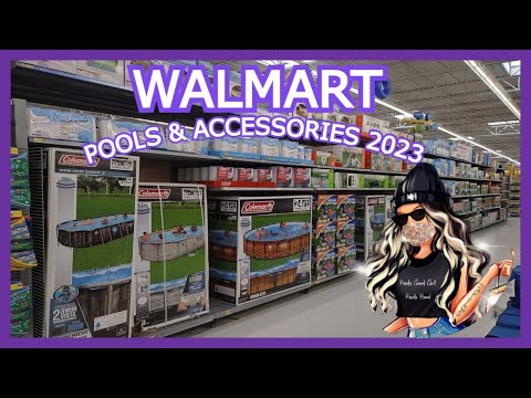 WALMART POOLS & ACCESSORIES 2023 - YouTube