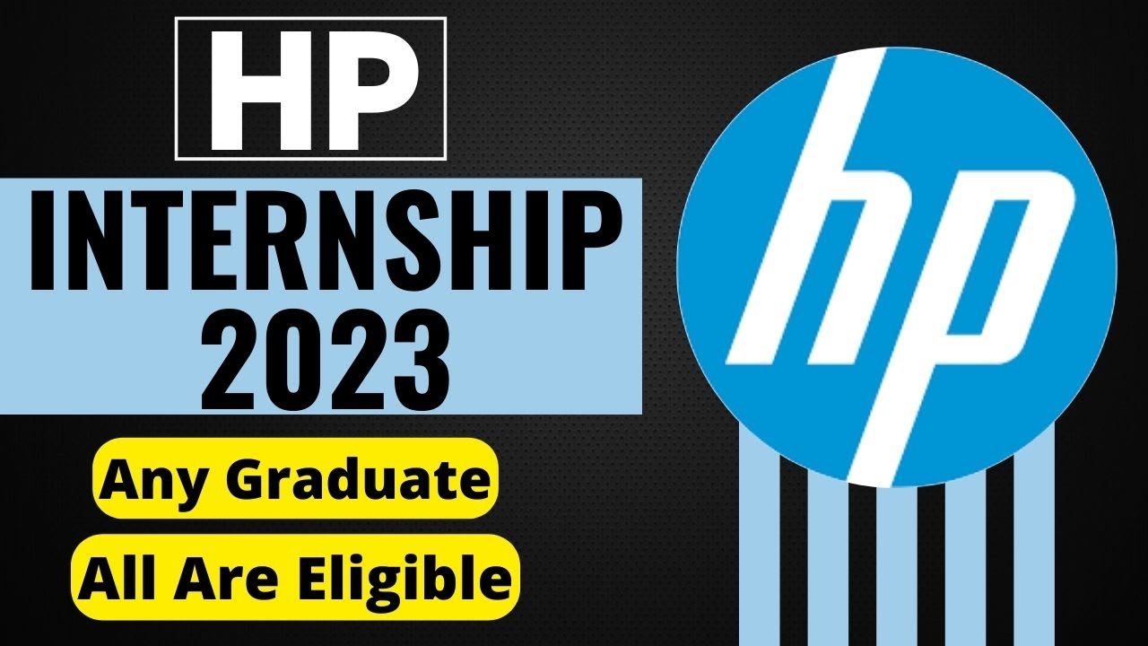 HP Internship 2023 | Graduates Eligible | All India Apply | Latest ...