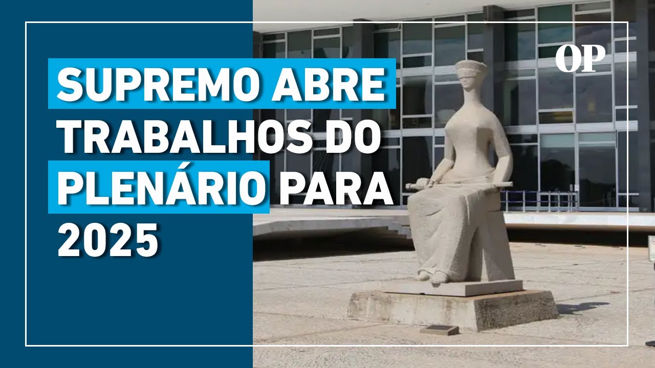 Supremo Tribunal Federal abre trabalhos do plenário para 2025 - YouTube