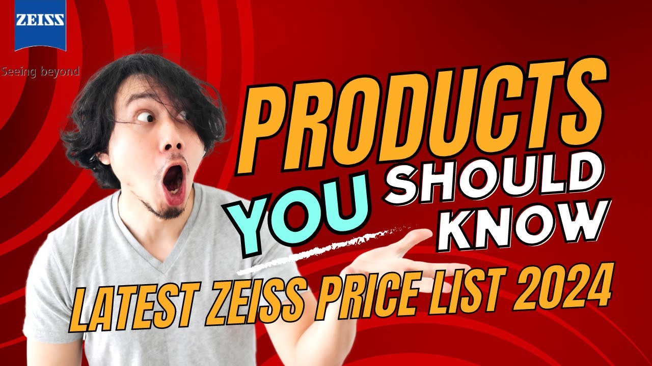 Exploring Zeiss Vision Care Eyeglass Lenses Price List 2024 - YouTube