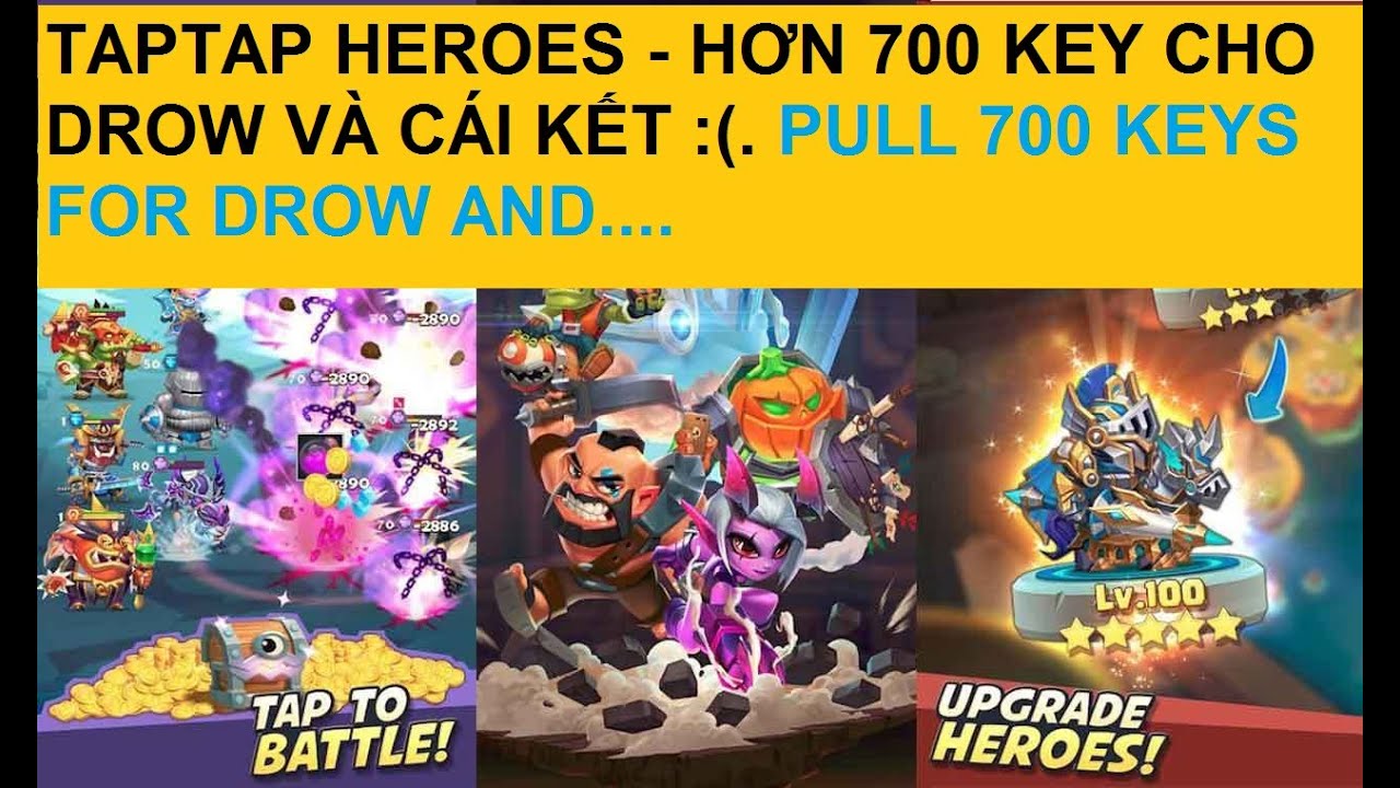 Tap Tap Heroes - Pulls more 700 keys and silver keys - Xả hơn 700 key cho drow và câu chuyện ...