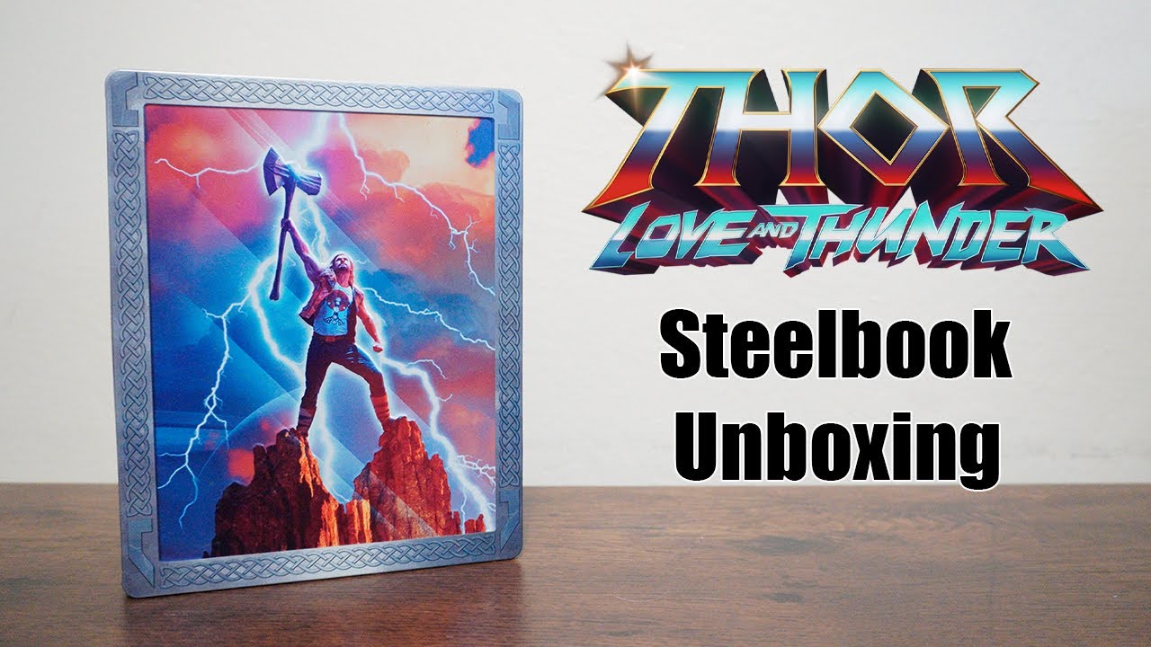 Thor Love and Thunder Steelbook Unboxing - YouTube