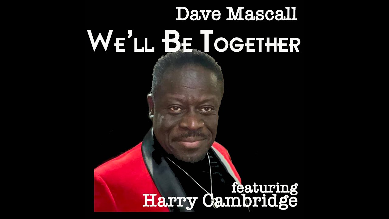 We'll Be Together - Dave Mascall featuring Harry Cambridge - YouTube