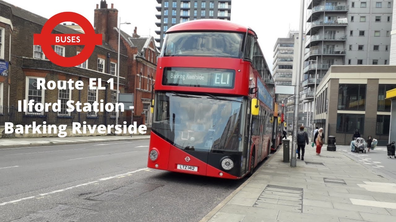 FULL ROUTE VISUAL | Route EL1 Ilford Station - Barking Riverside ...