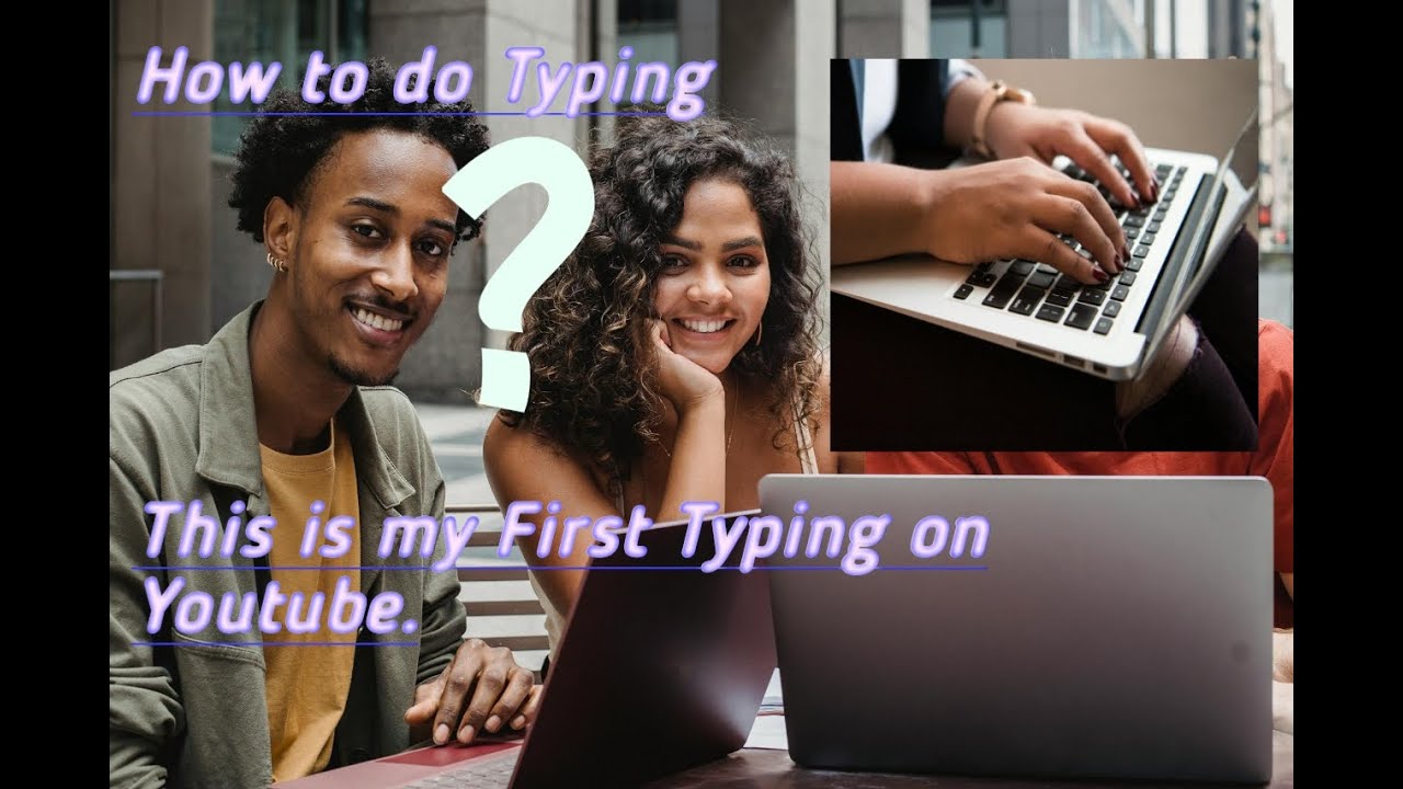 My First Typing On YouTube | How to do Typing | Type-01 - YouTube