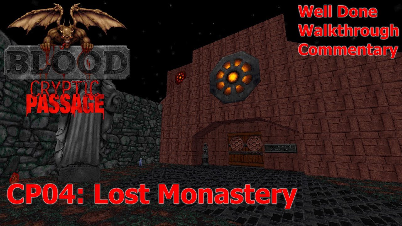 Blood: Cryptic Passage (Well Done 100%) Walkthrough (CP04: Lost ...