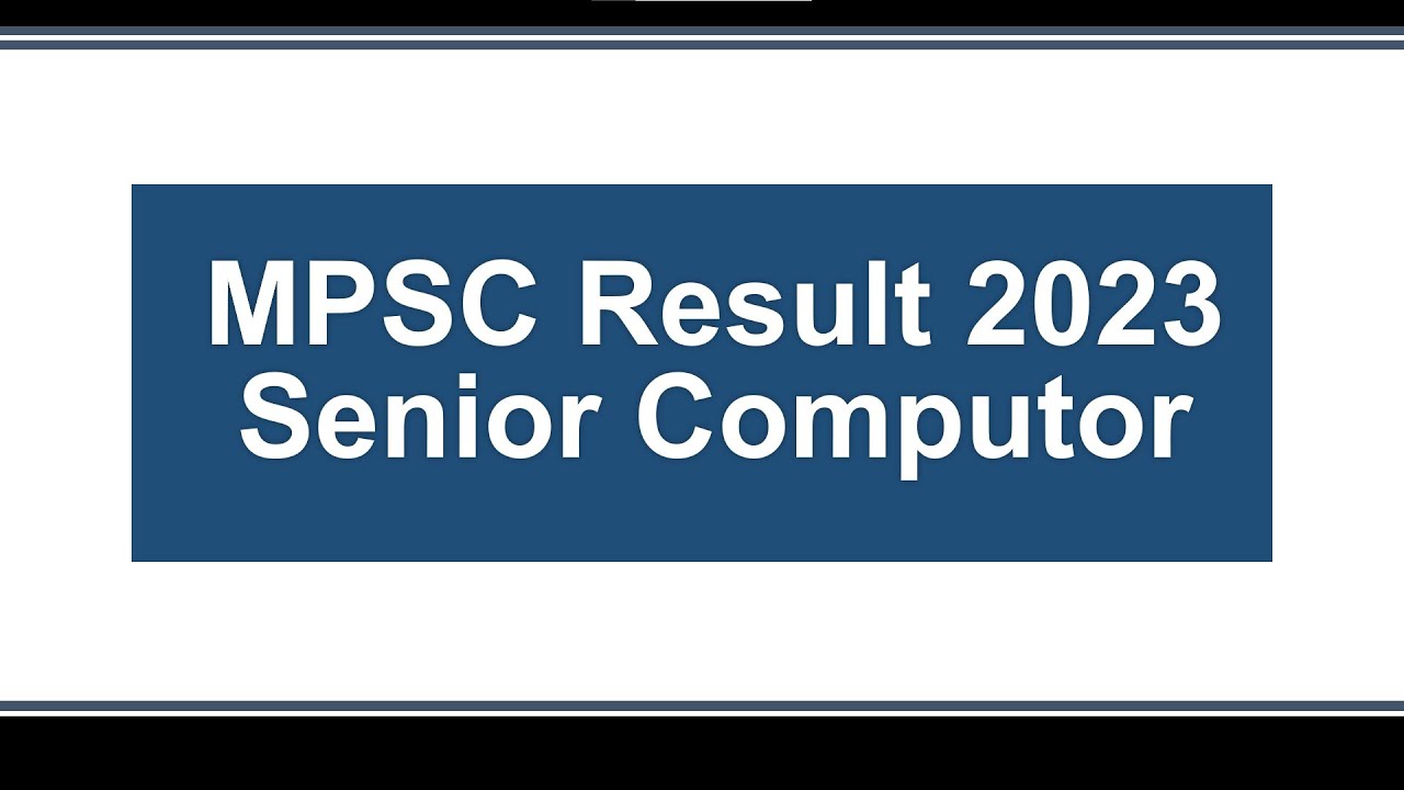 MPSC Result 2023 : Post of Senior Computor - YouTube