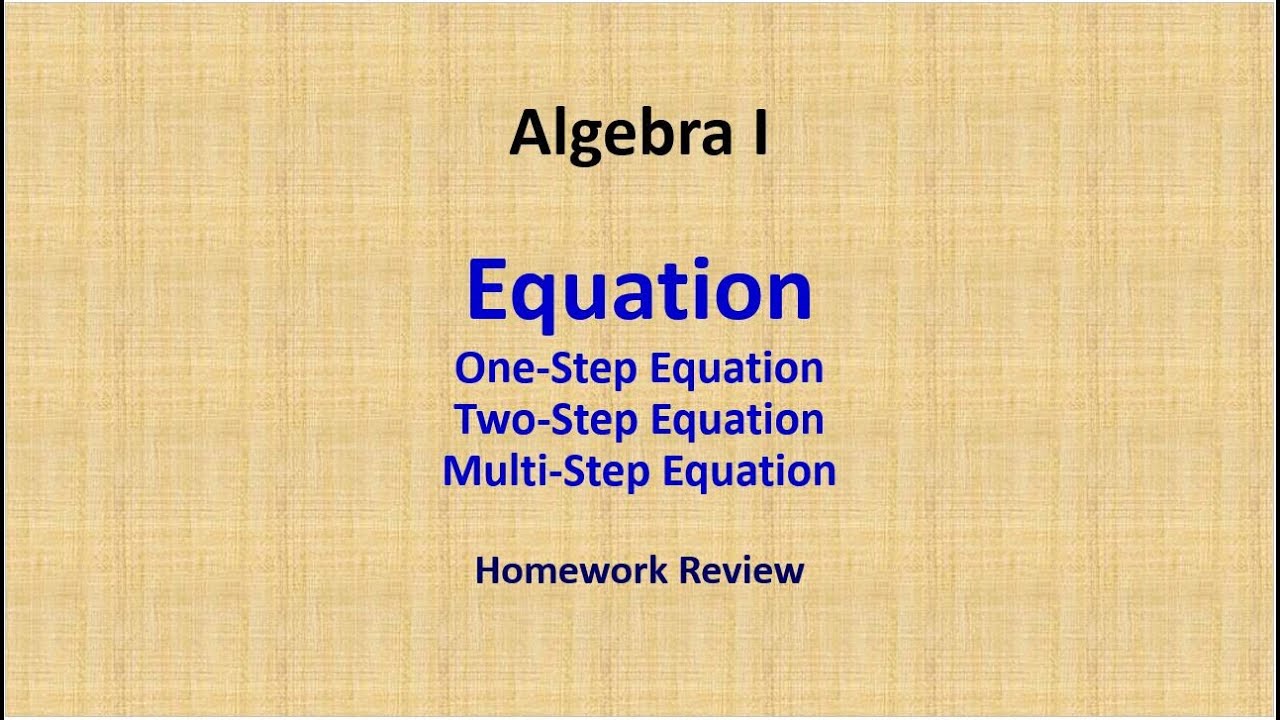 Algebra I: Equation (One-Step Equation, Two-Step Equation, Multi-Step ...