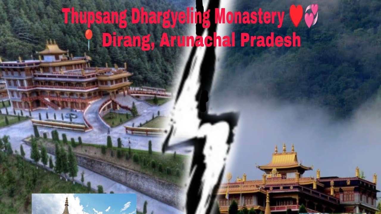 Dirang Monastery , Thupsang Dhargyeling Monastery at 📍Dirang, Arunachal ...