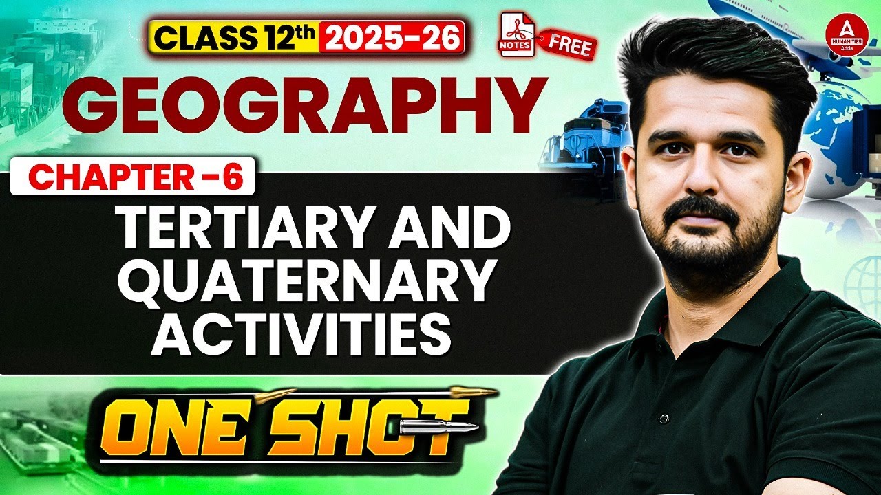 Class 12 Geography Tertiary and Quaternary Activities One Shot ...