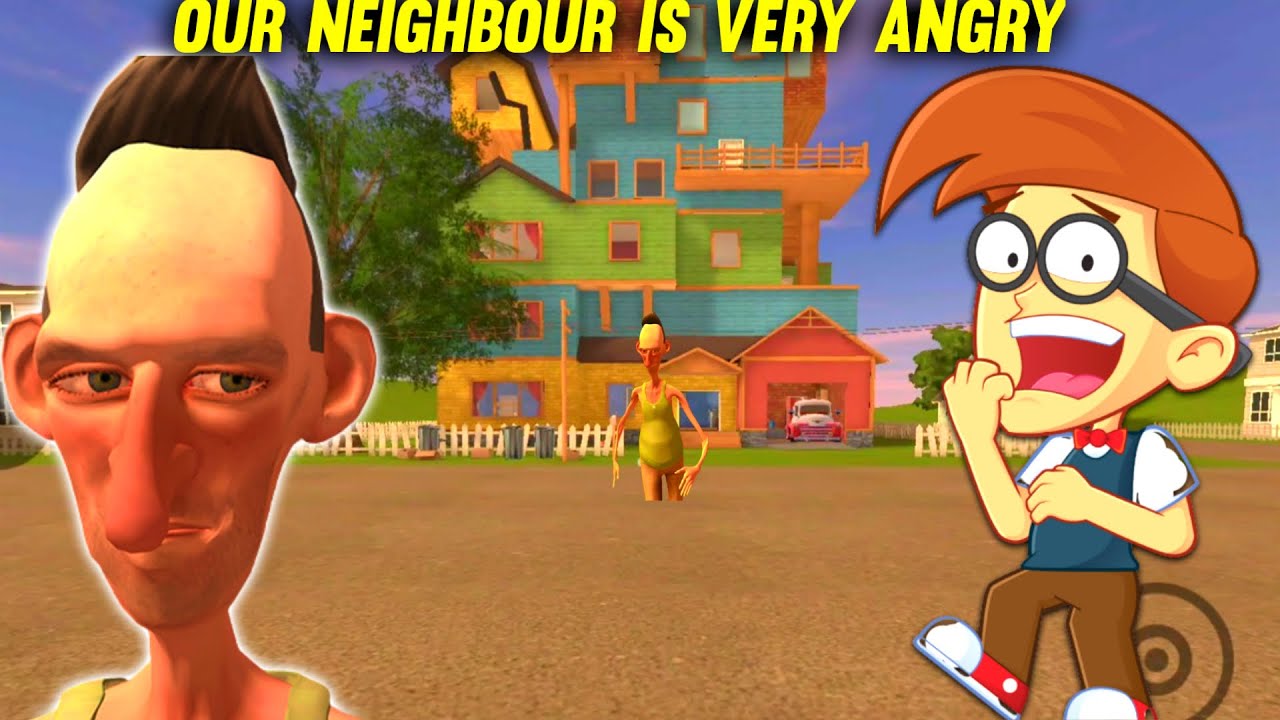My Neighbour Is Very Angry And Dangerious || Angry Neighbor Android ...