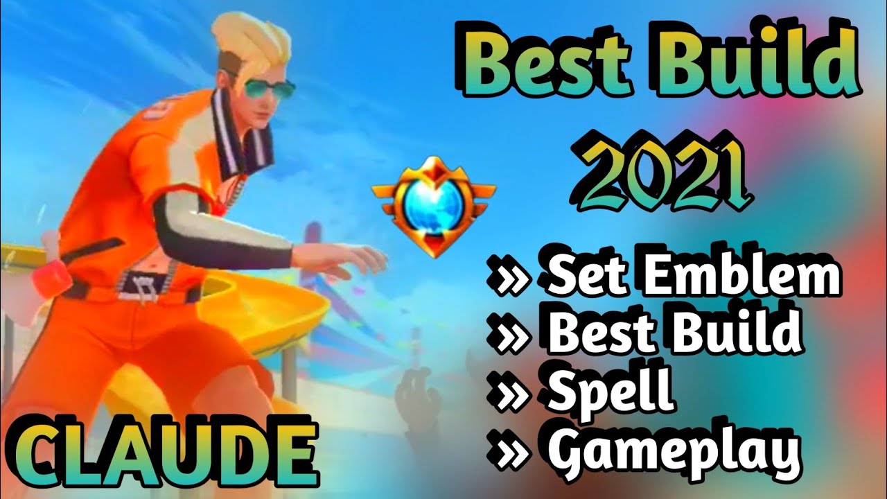 CLAUDE BEST BUILD 2021 | CLAUDE TOP 1 GLOBAL BUILD | CLAUDE BUILD ...