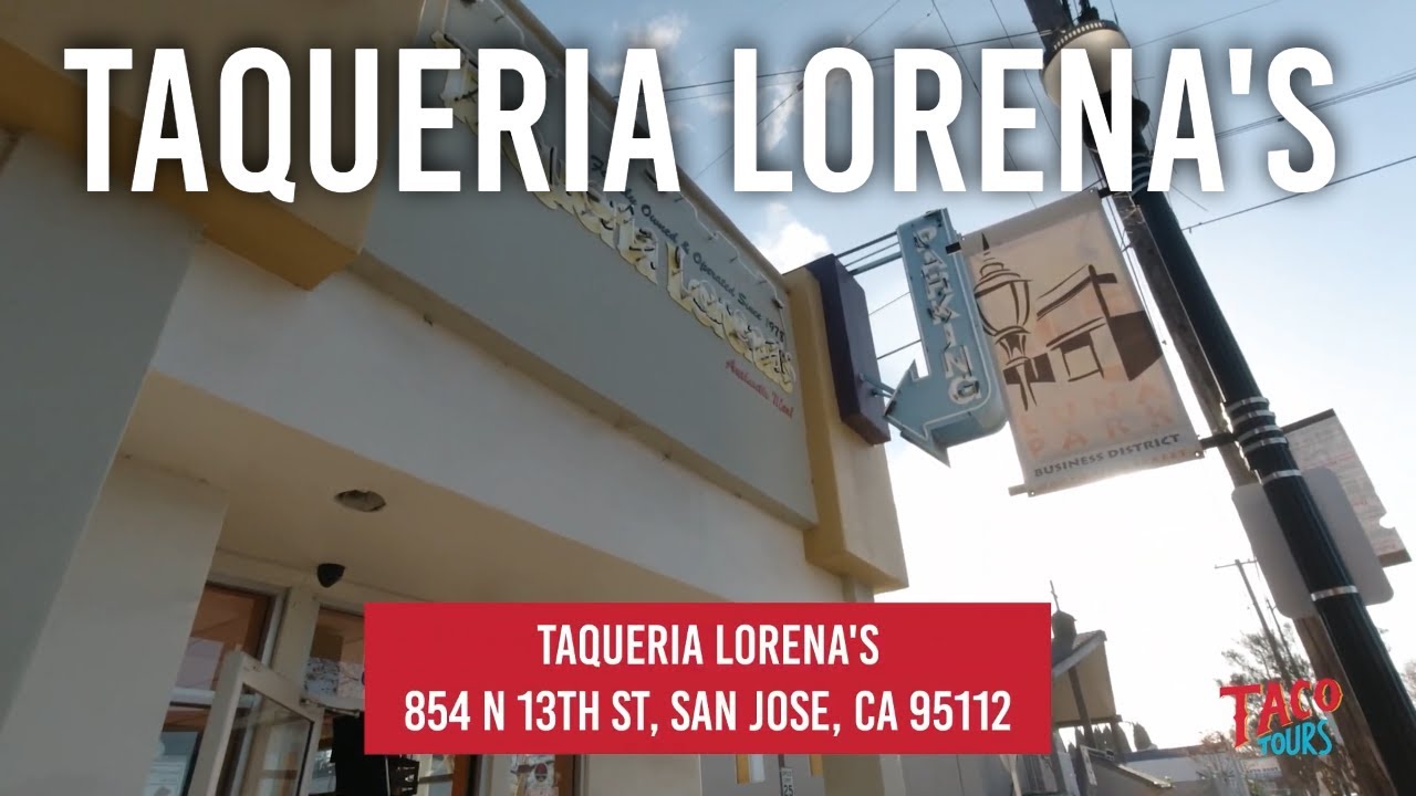 Taco Tours - Taqueria Lorena's, San Jose, CA - YouTube