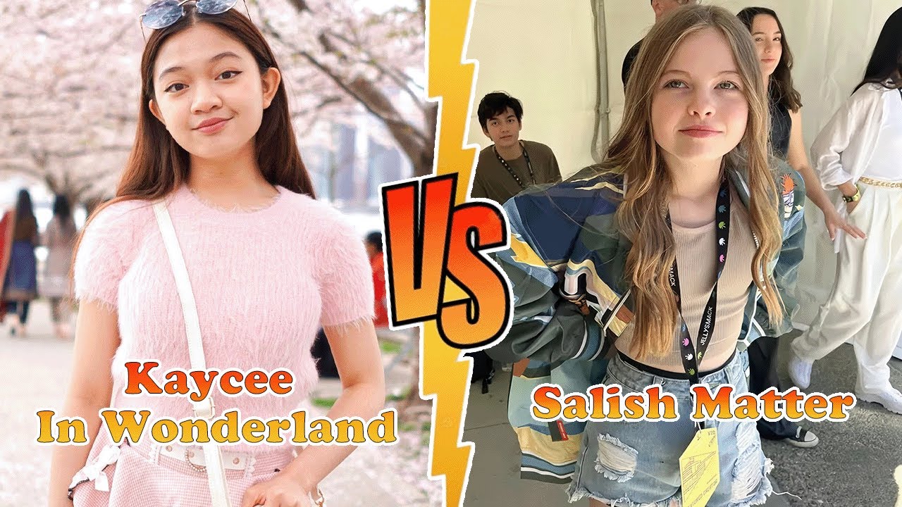 Kaycee In Wonderland VS Salish Matter Transformation 👑 New Stars From ...