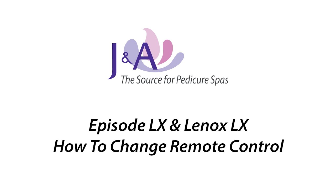 42. J&A How to Video - Episode LX & Lenox LX - How To Change Remote ...