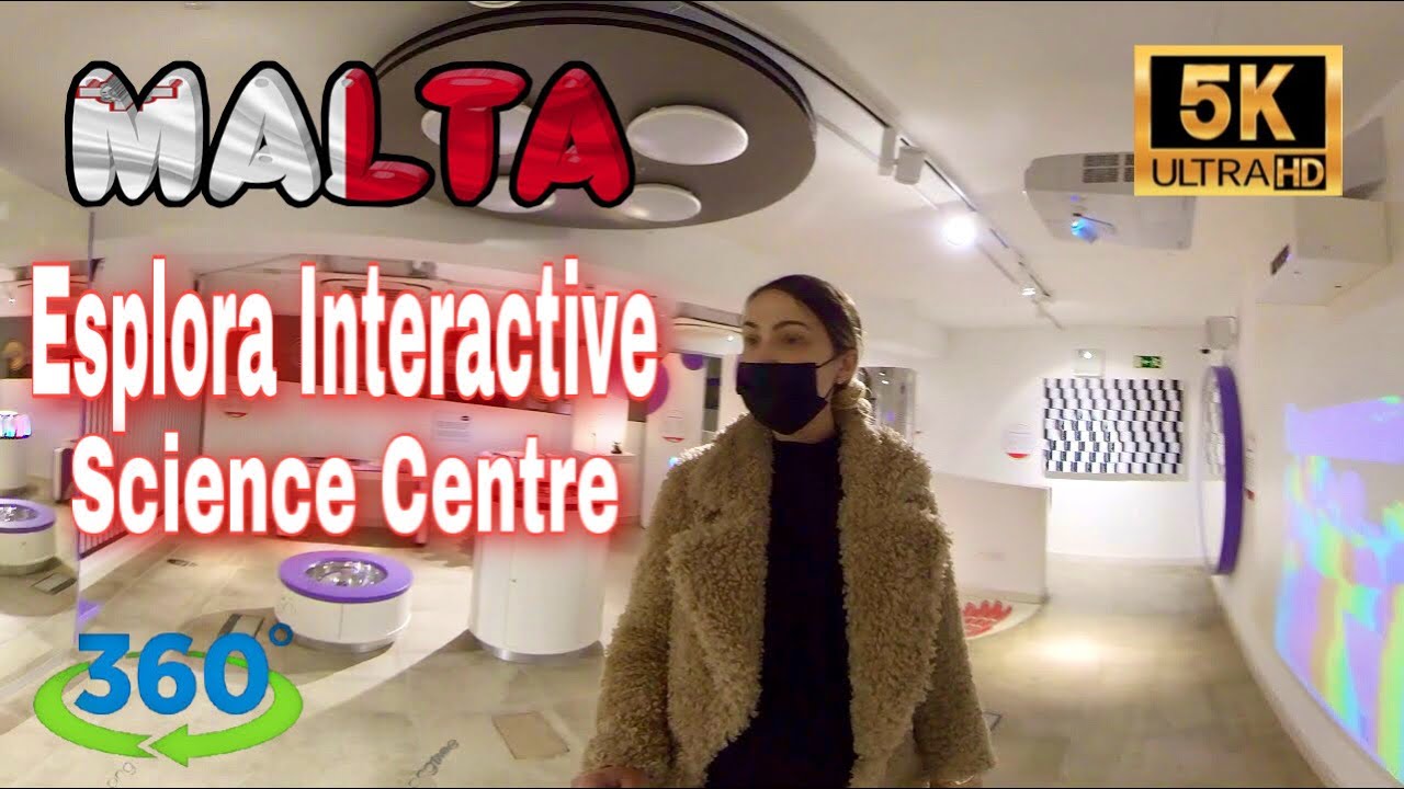 VR 360° Video 5.7K | Esplora Interactive Science Centre, Malta | Oculus ...