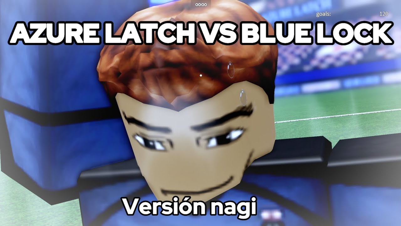 AZURE LATCH vs BLUE LOCK (Nagi Sheisiro) - YouTube