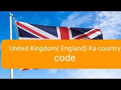 United kingdom ( England ) ka country/dialing code kya hai? - YouTube