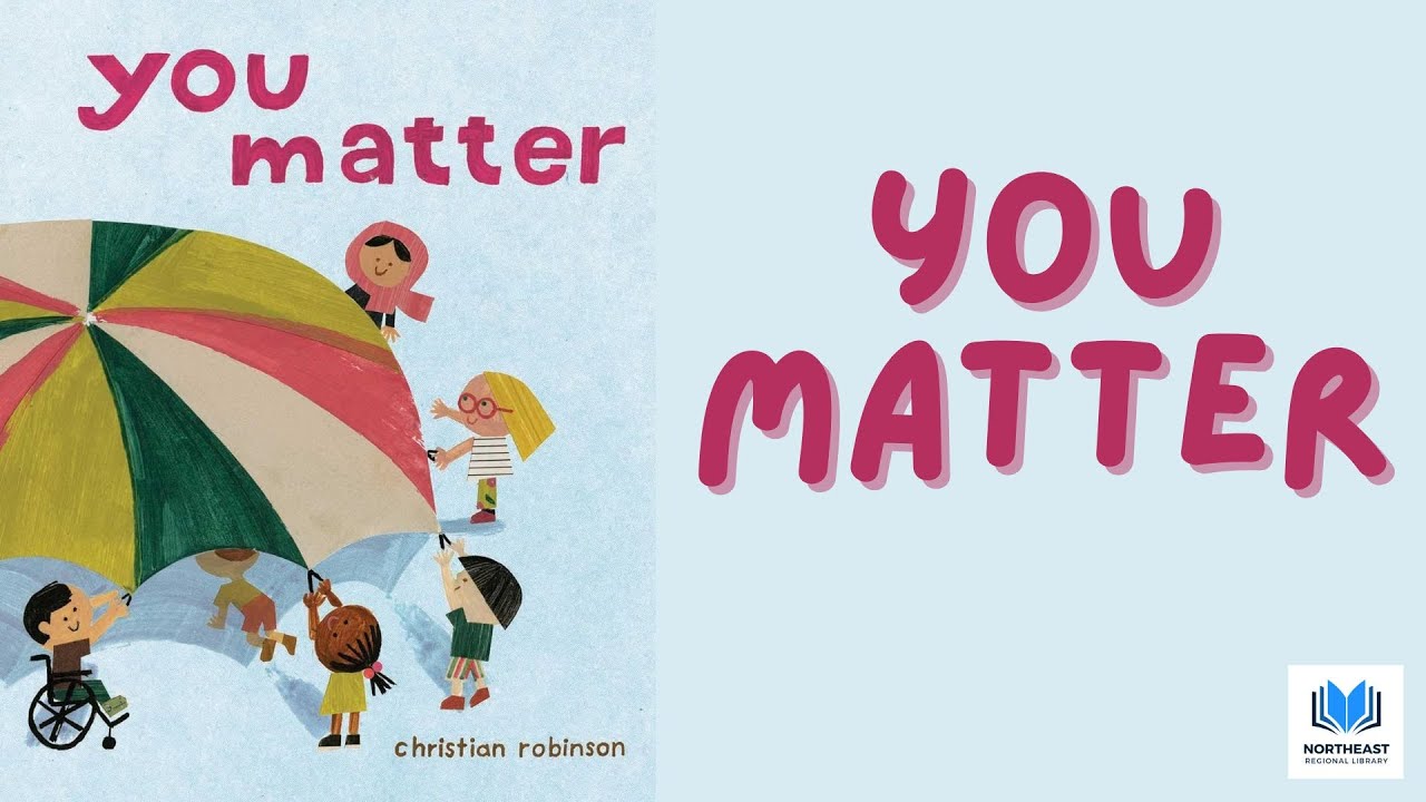 ☔ You Matter by Christian Robinson 📚 Kid's Story Read Along - YouTube
