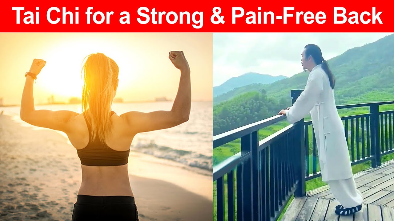 Tai Chi for a Strong and Pain-Free Back | Care for the Back is to Care ...