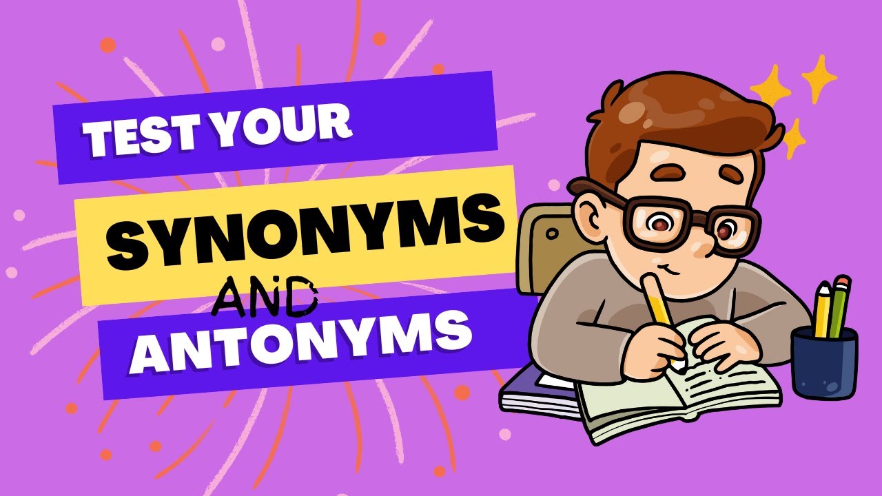 30+ Questions Can You Pass This Synonyms AND Antonyms Quiz? | Similar ...